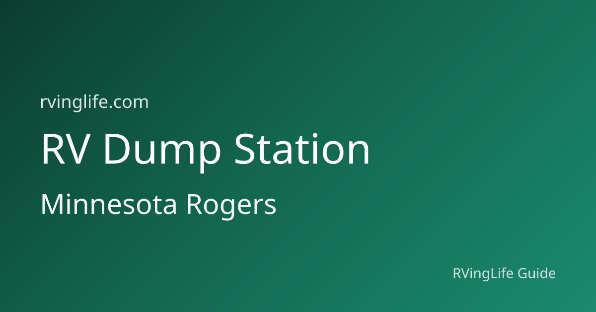 RV Dump Stations In Rogers, MN -- Find | RVingLife
