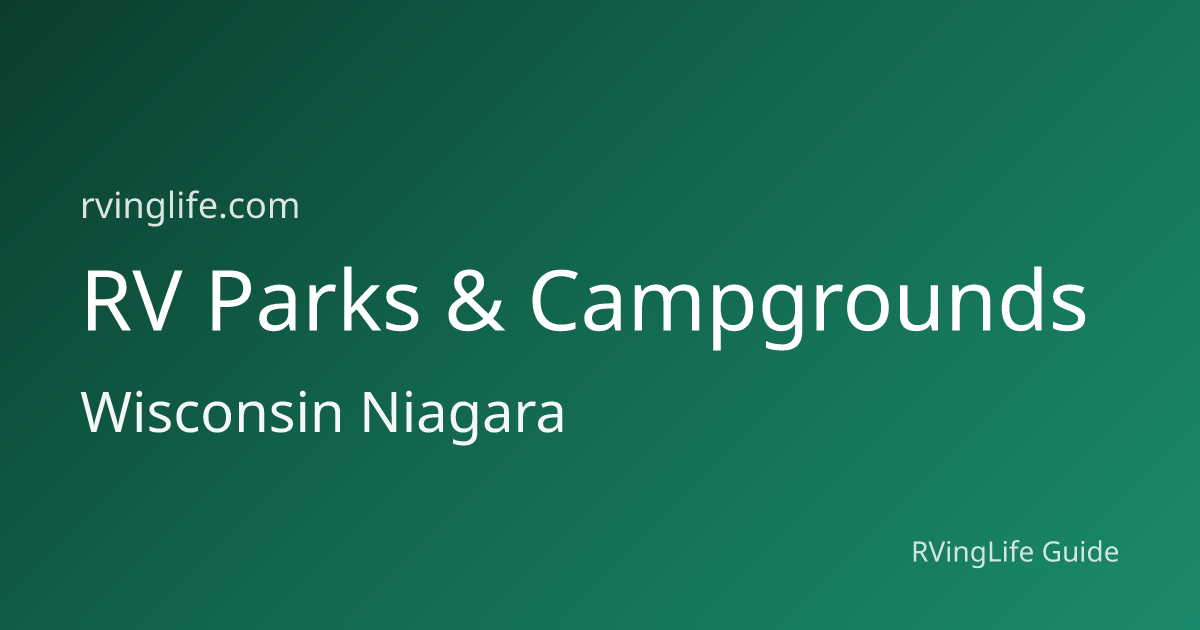 RV Campgrounds In Niagara, WI -- Find RV Parks | RVingLife